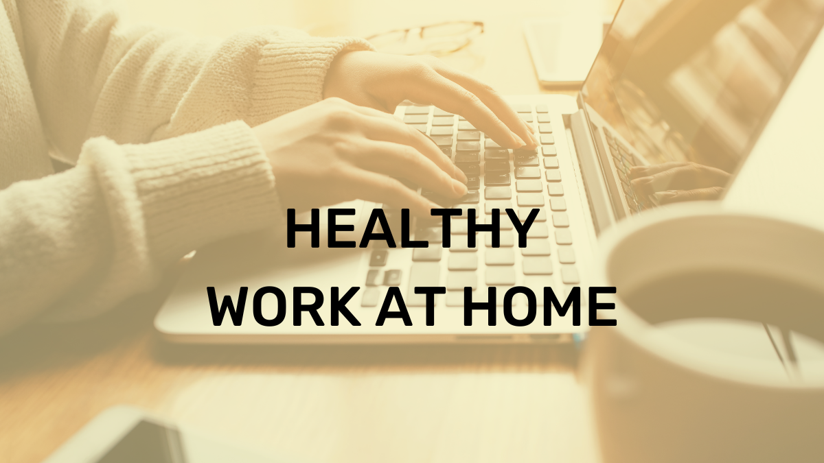 Healthy Work at Home - Creative Home Therapy