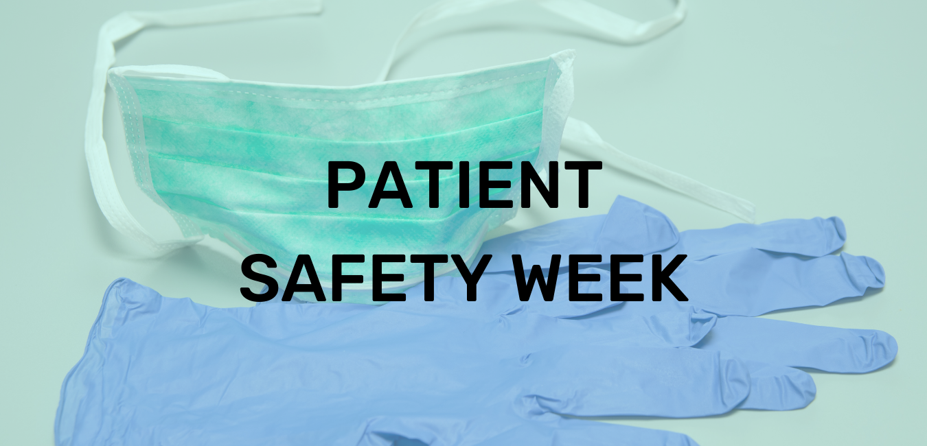 Patient Safety Week - Creative Home Therapy